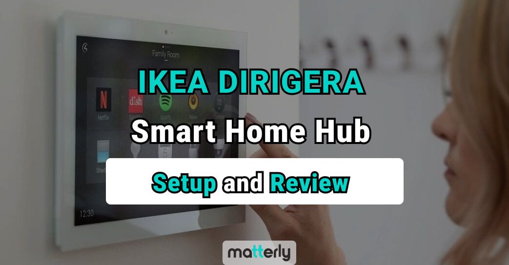 IKEA DIRIGERA Hub: Brings Matter support