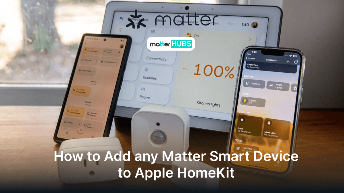 How to Add any Matter Smart Device to Apple HomeKit