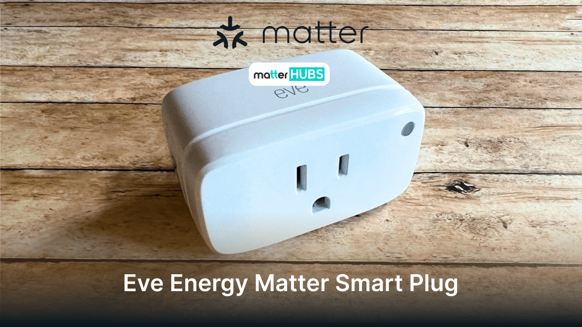 Eve Energy Matter Smart Plug - Brings Matter support!